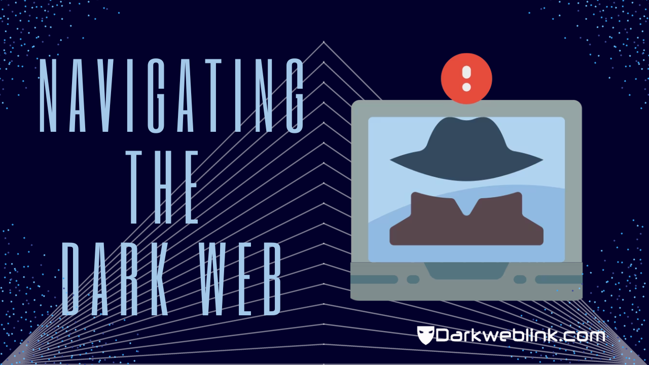 Dark Web 101: A Beginner's Guide to Navigating the Deep Web Dark Web 101: A Beginner's Guide to Navigating the Deep Web