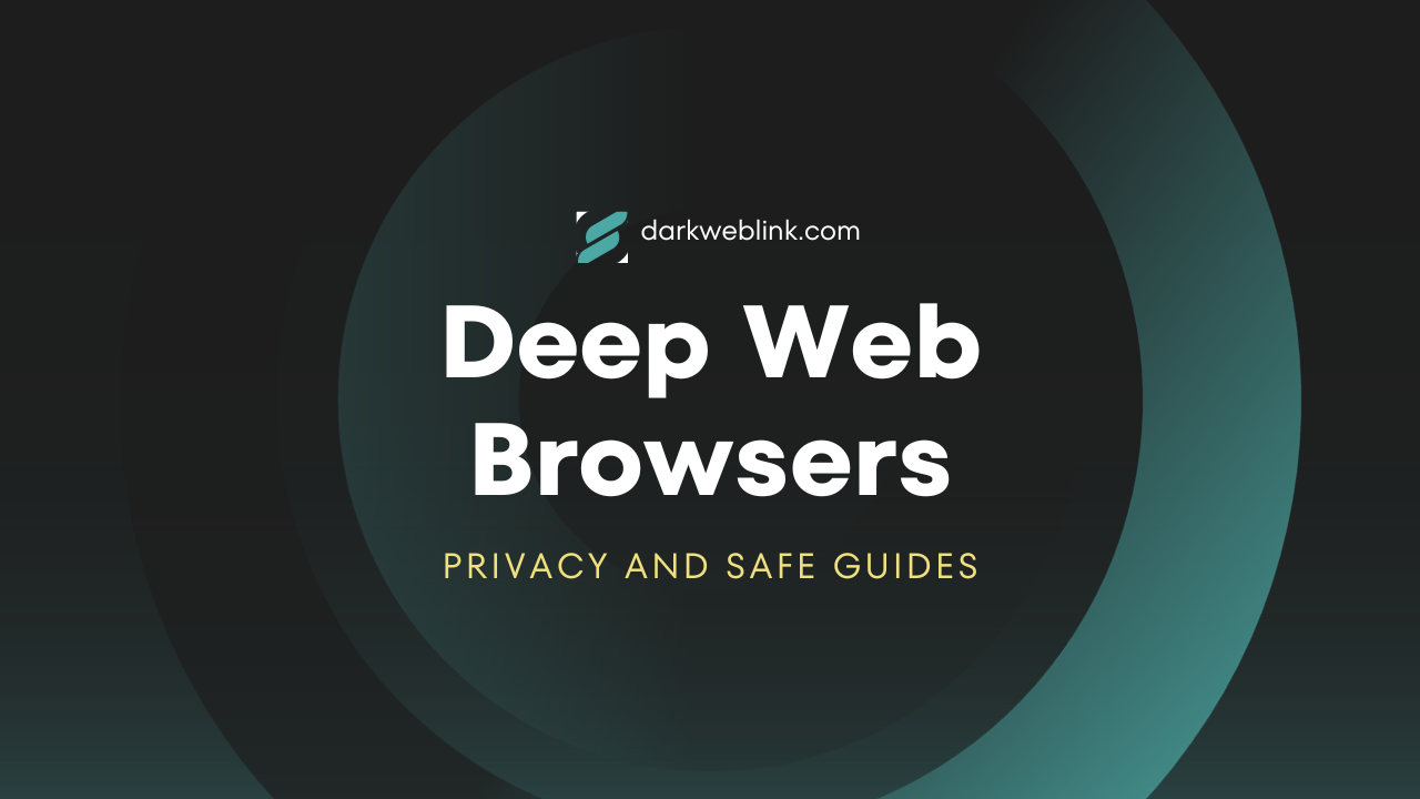 11 Best Deep Web Browsers: Easily Mask Your Online Identity